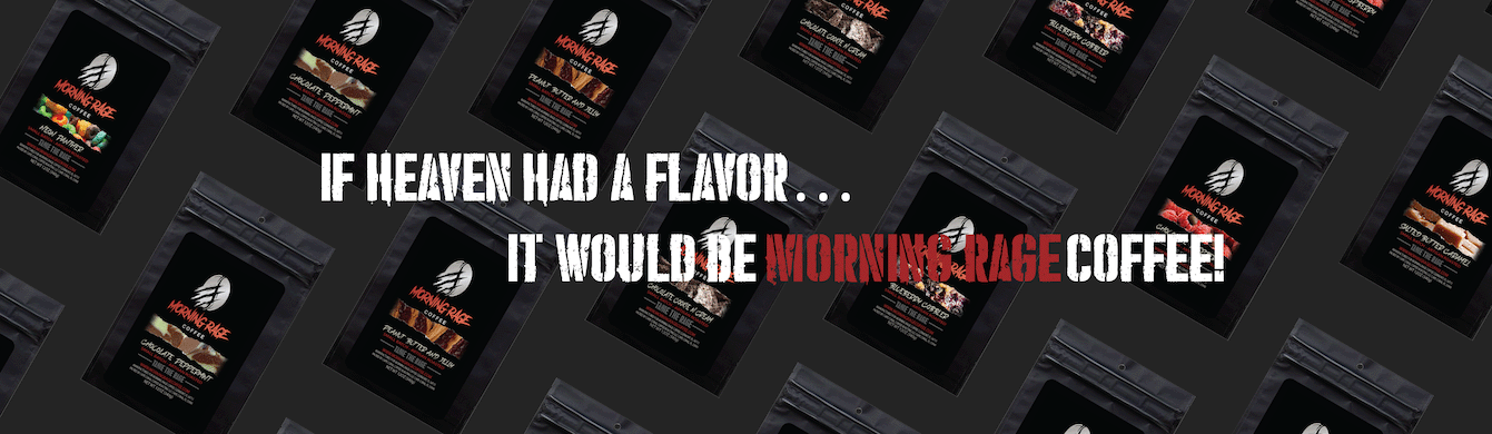 Morning Rage Coffee - Always Fresh