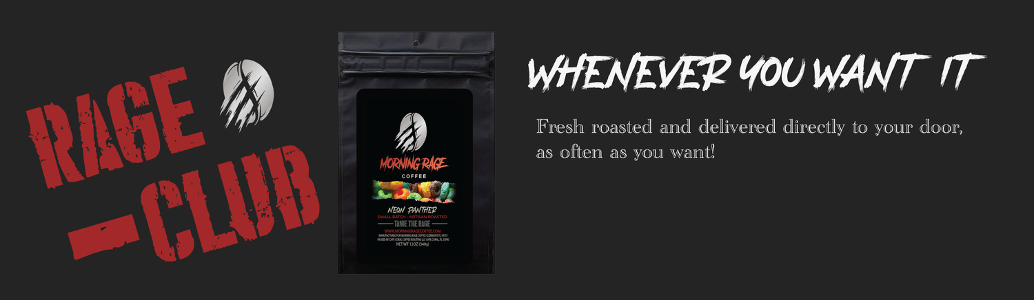 Morning Rage Coffee - Always Fresh